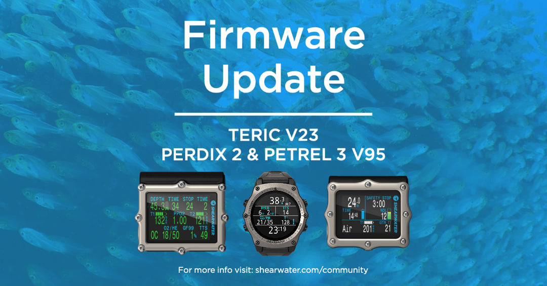 Shearwater Firmware V95 For Perdix 2 and Petrel 3, and V23 For Teric a – Shearwater Research Inc.
